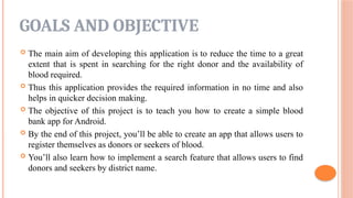 Android Blood Bank 1.pptx computer engineering | PPTX