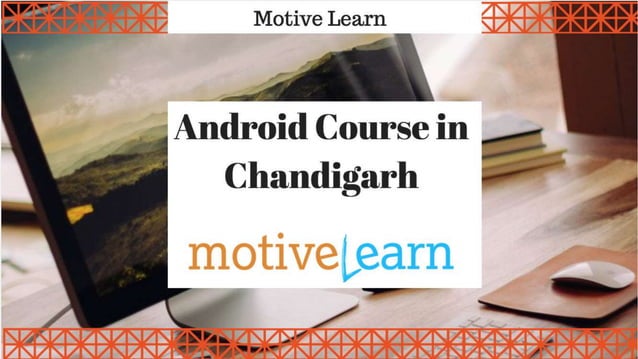 Android course in chandigarh | PPT