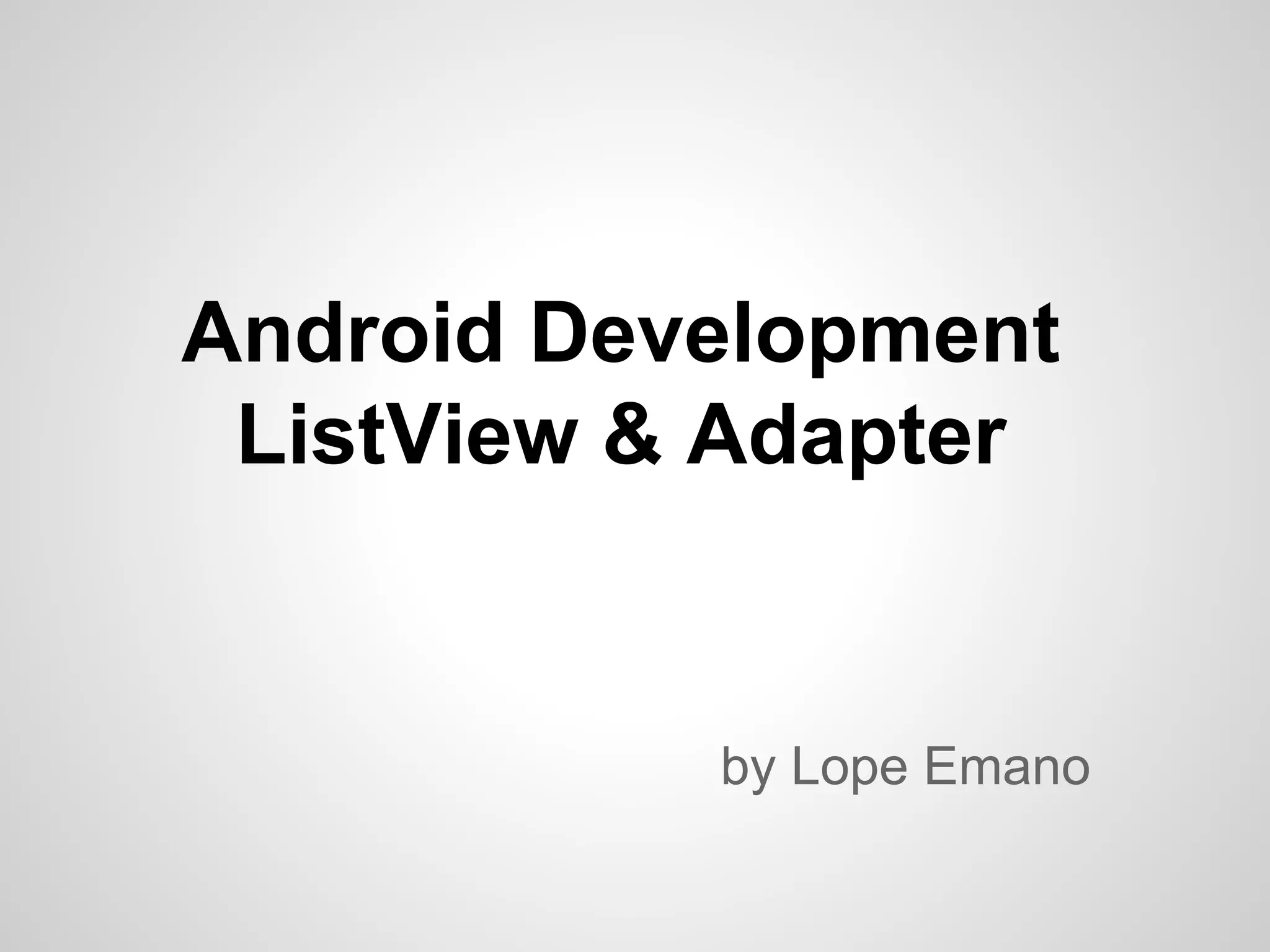 Android development - ListView & Adapter | PDF