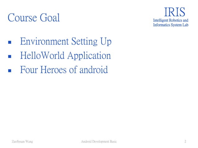 Android development basic _ZuoSyuanWang | PPT
