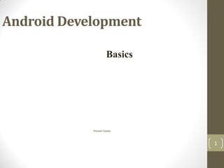 Android development basics | PPT