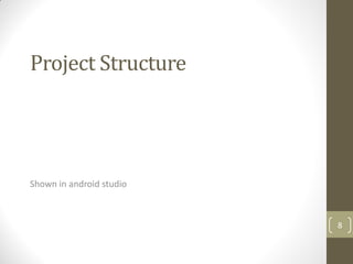 Android development basics | PPT