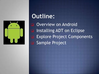Android Development Made Easy - With Sample Project | PPT