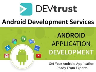 Android Development Services | PPT