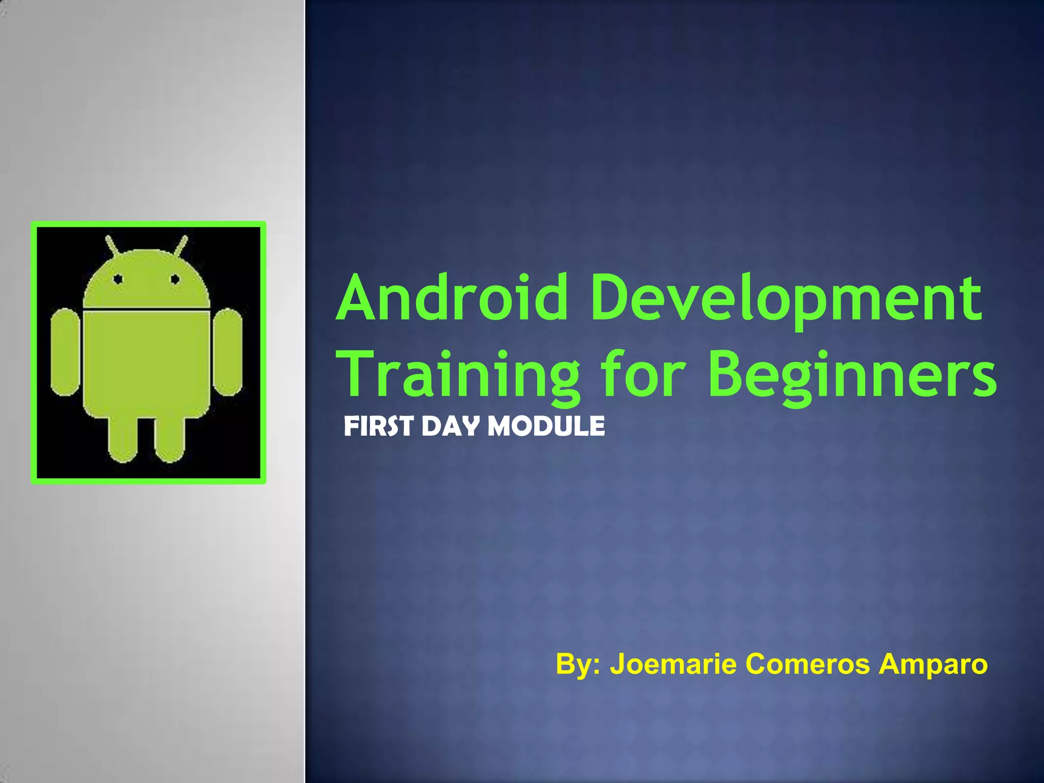 Android Development for Beginners with Sample Project - Day 1 | PPT