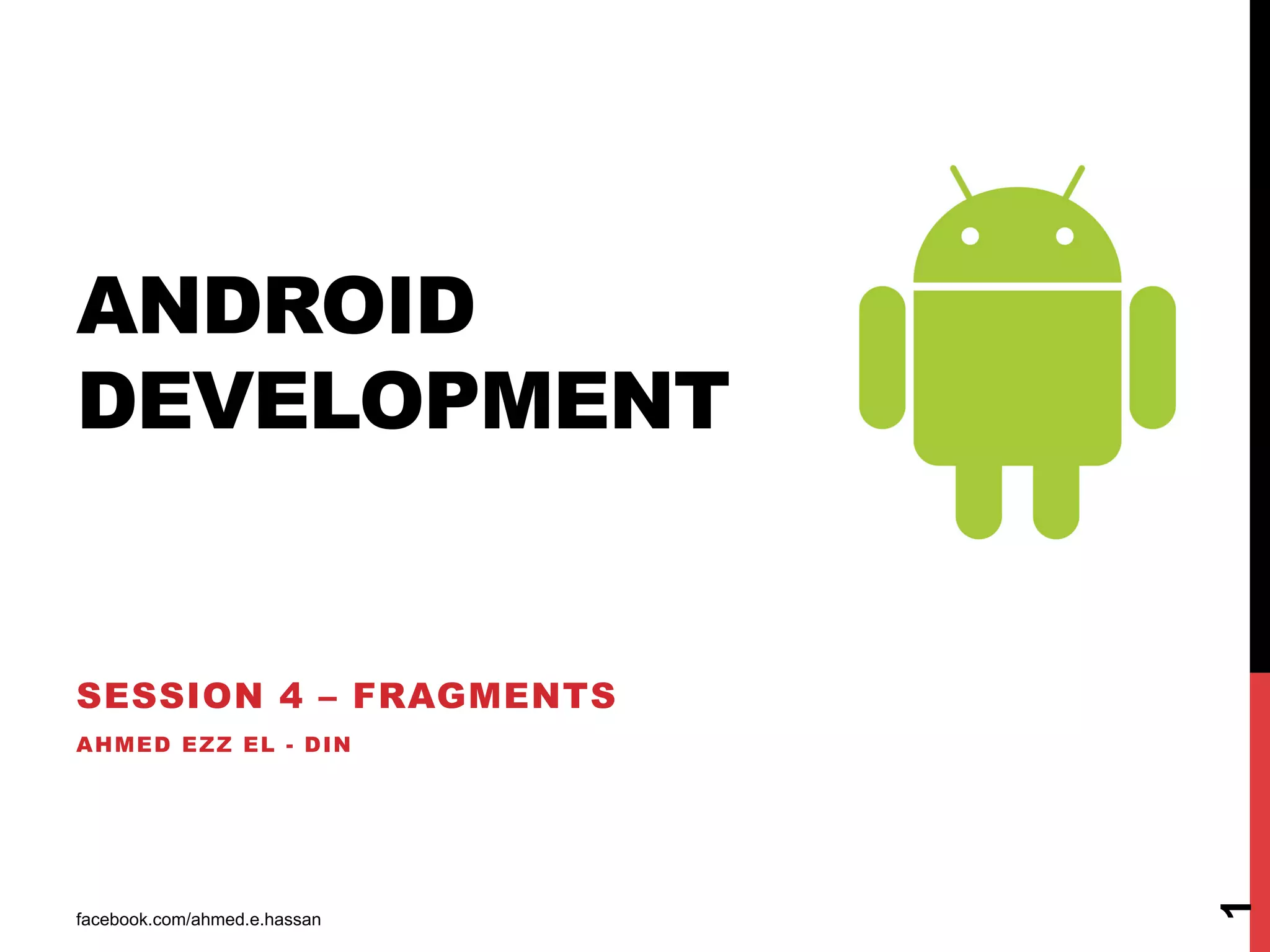 Android development session 4 - Fragments | PPT
