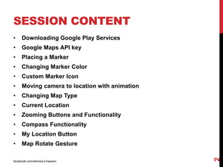 Android development session 6 - Google Maps v2 | PPT