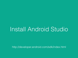Android Studio Setup Guide on Mac OS X 10.11` | PPT