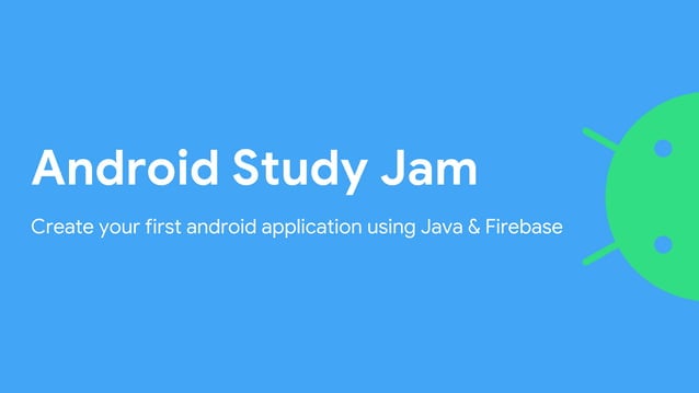 Android Dev Study Jam.pptx