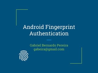 Android Fingerprint Authentication | PPT
