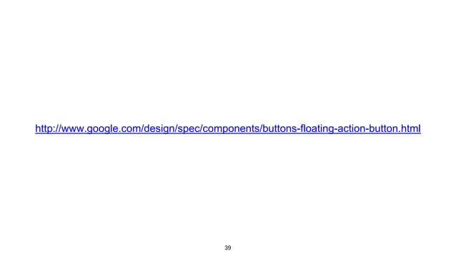 Android Floating Action Button 設計準則 Ppt
