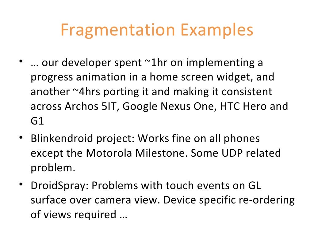 Fragmentation Examples … our developer