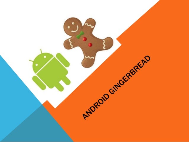 Android gingerbread