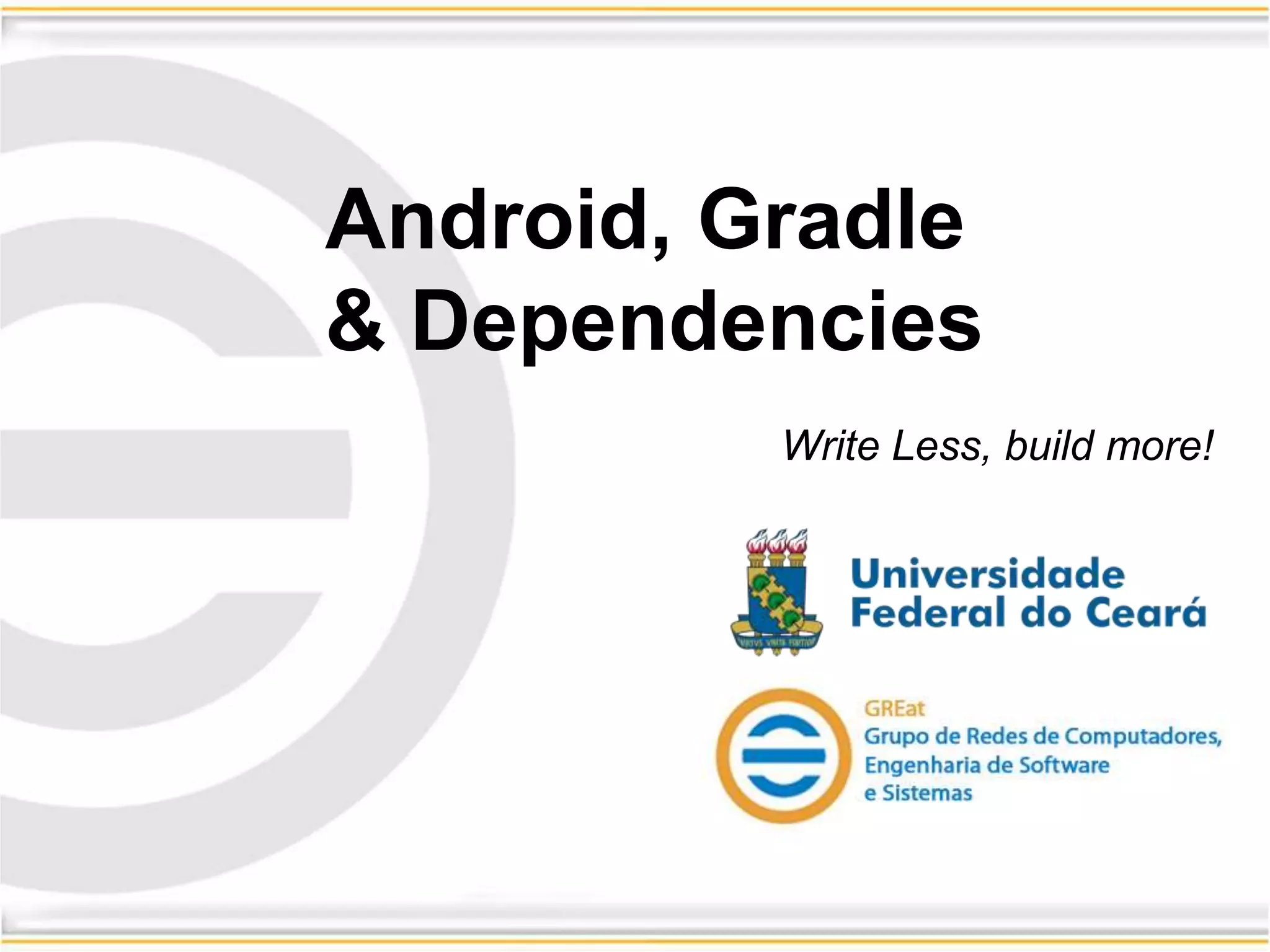 Android, Gradle & Dependecies | PPTX
