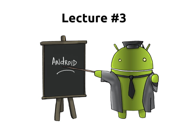 Android Development Course In Hse Lecture 3 Ppt