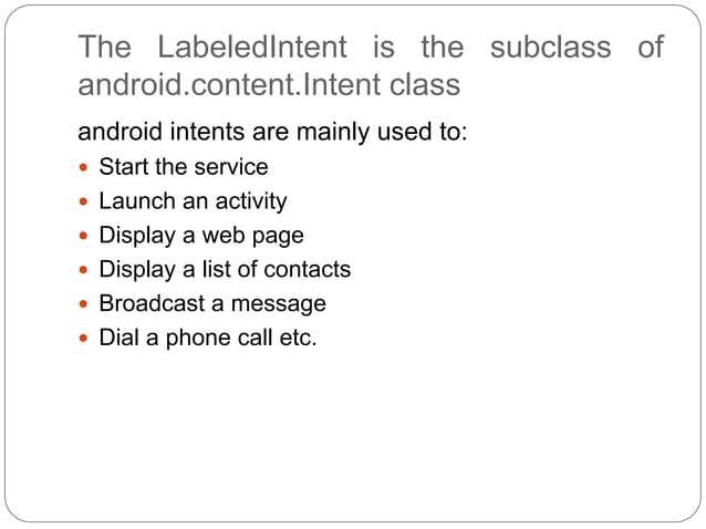 Android Intent.pptx | Operating Systems | Computer Software and Applications
