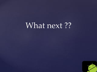 Android introduction | PPT