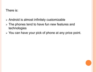 Android is best mobile platform | PPTX | Operating Systems | Computer Software and Applications