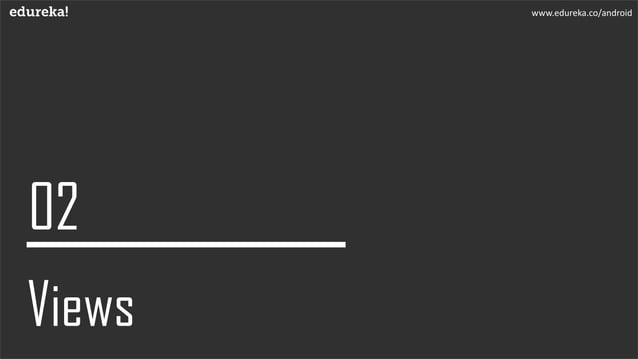 Android Layout Tutorial Android Ui Design Explained Edureka Ppt