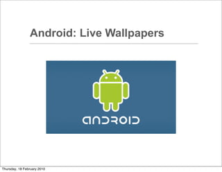 Android Live Wallpapers | PDF