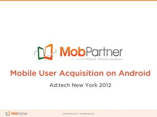 Mobile User Acquisition on Android | PPT