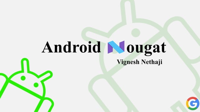 Android nougat | PPTX
