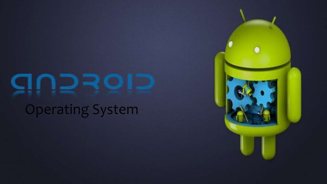 Android operating system | PPT