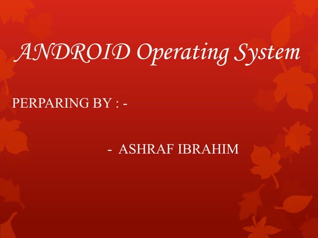 Android operating system | PPT