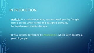 Android operating system | PPTX | Operating Systems | Computer Software ...