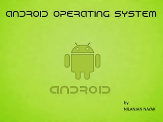 Android operating system | PPT