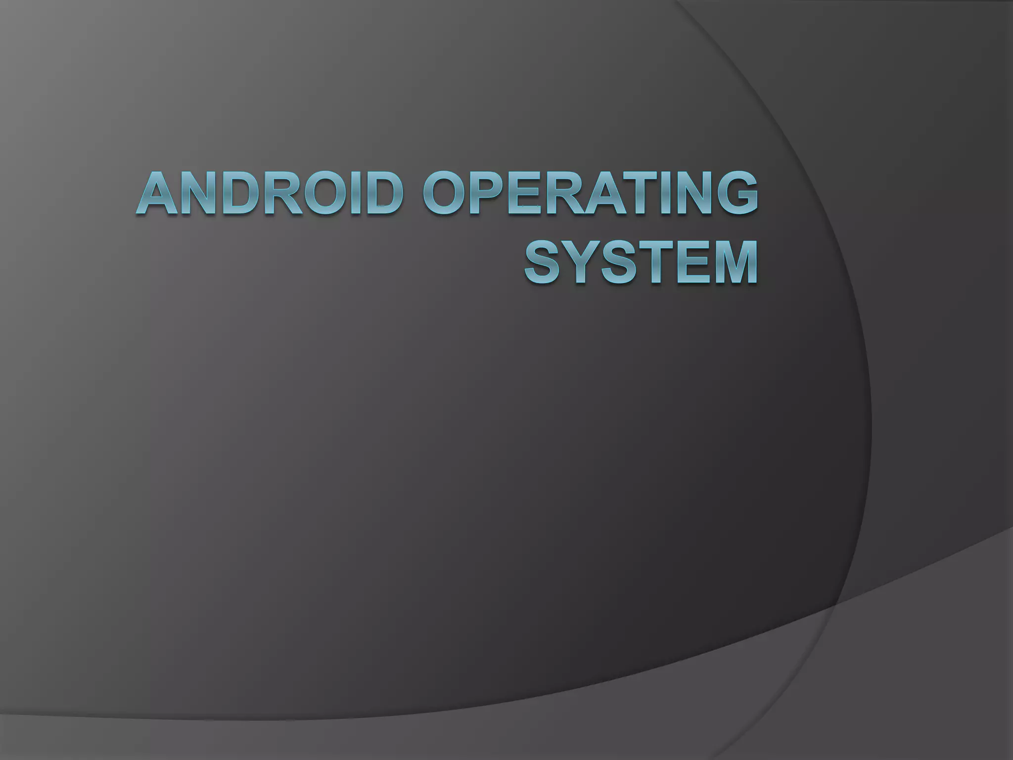 Android operating system | PPT