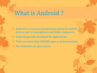 Android operating system basic overview | PPT