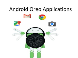 Android oreo | PPT
