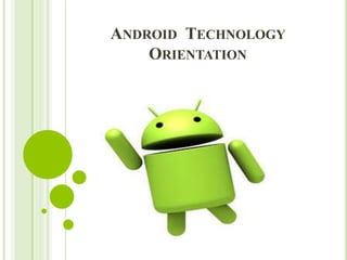 Android orientation | PPTX