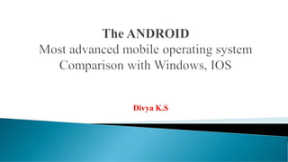 Android os(comparison all other mobile os) | PDF