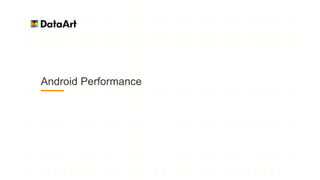 Android performance | PPT