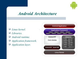 Android ppt | PPT | Operating Systems | Computer Software and Applications