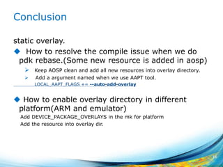 Android ressource and overlay upload | PPTX