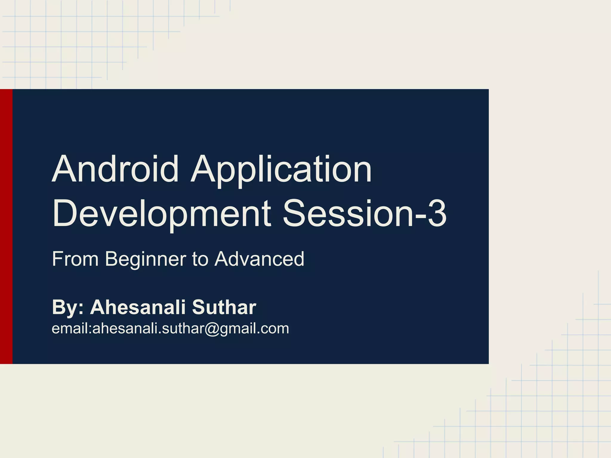 Android session 3 | PPT