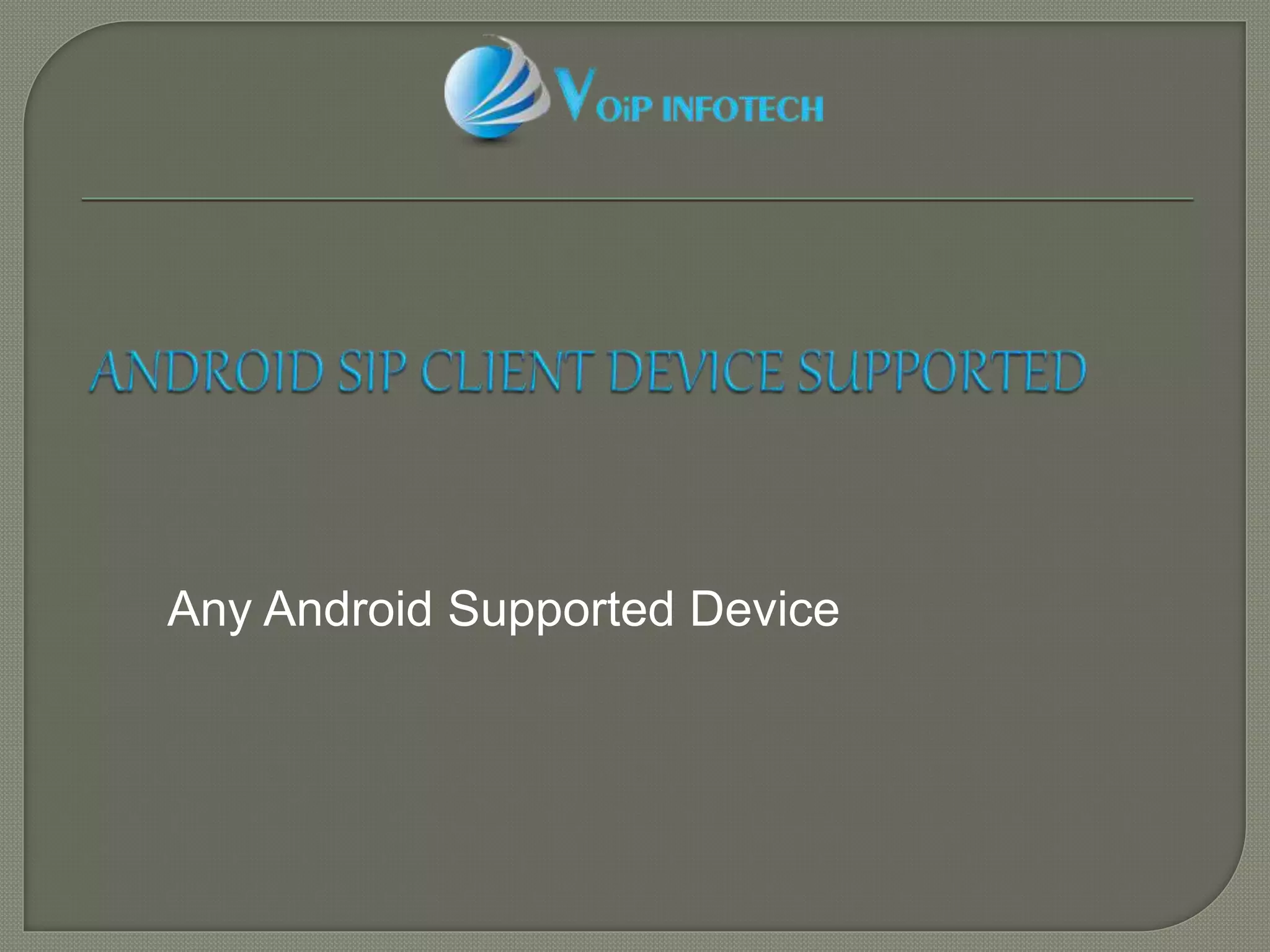 VoIP Infotech: Android sip client providers | PPT