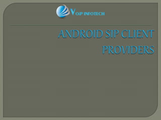 VoIP Infotech: Android sip client providers | PPT