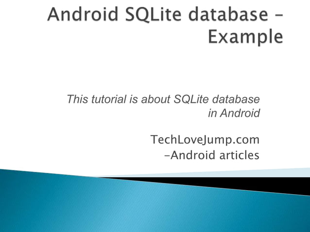 Android sqlite database – 1 | PPTX