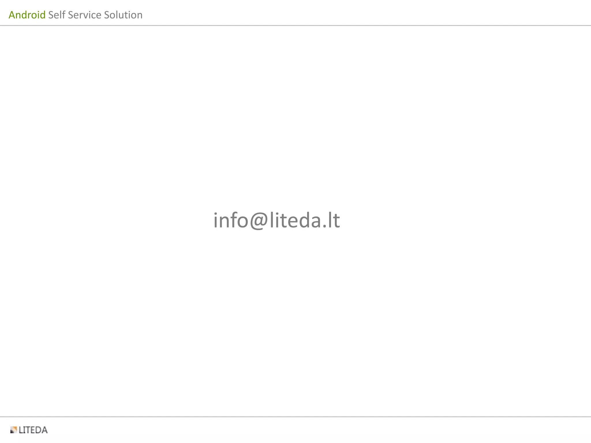 Android Self Service Solution | PPT
