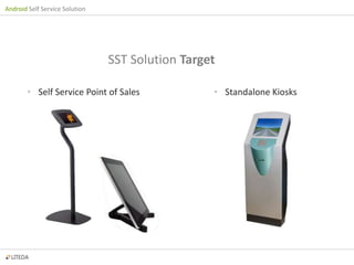 Android Self Service Solution | PPT