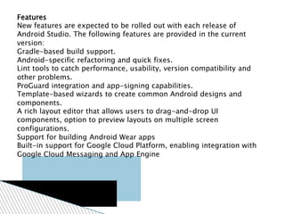 androidstudio.pptx | Operating Systems | Computer Software and Applications
