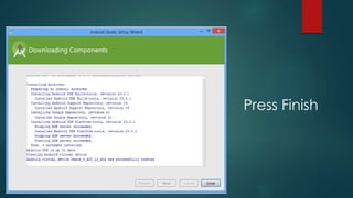 Android studio installation | PPTX