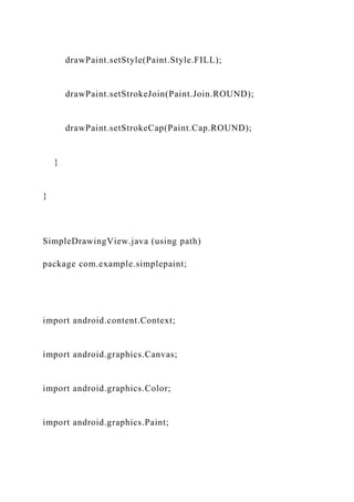 Android Studio (Java)The SimplePaint app (full code given below).docx