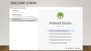 Android Studio Overview | PPTX