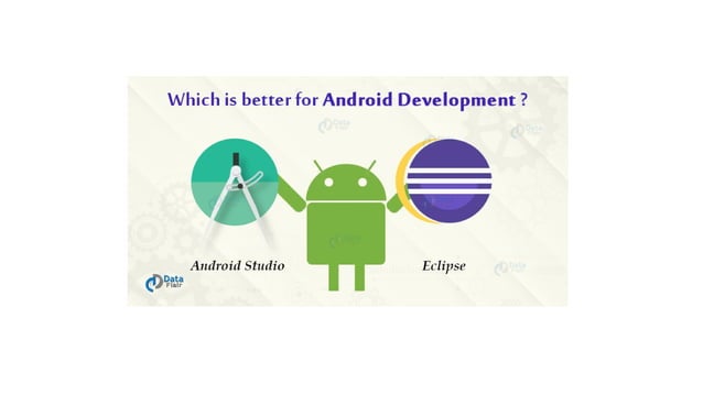 Android Studio Vs Eclipse lecture for mobile.pptx