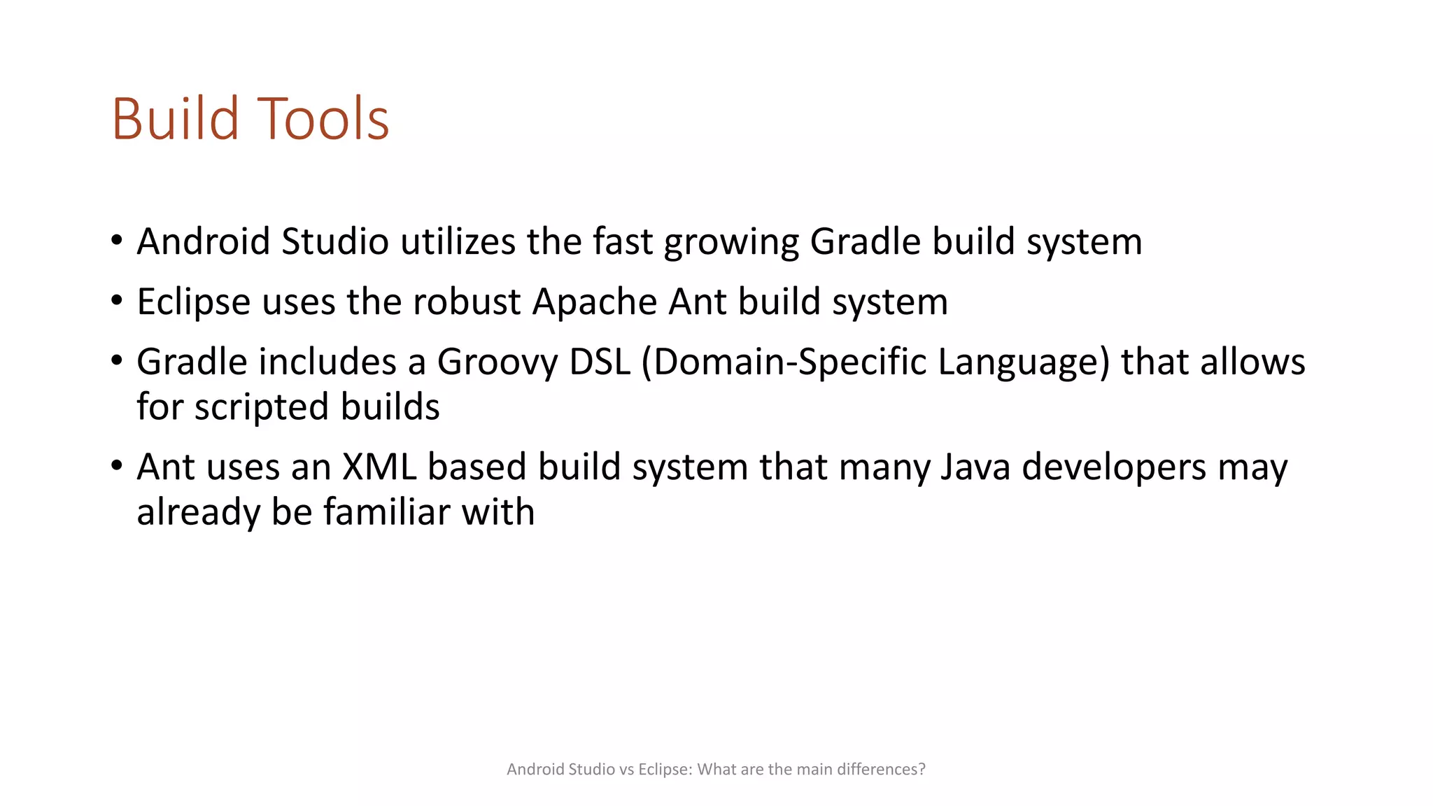 Android Studio vs Eclipse: What are the main differences? | PPTX